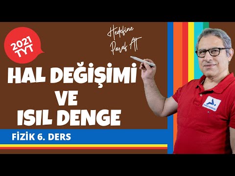 Hal Değişimi ve Isıl Denge | Isı ve Sıcaklık | 2022 TYT Fizik Konu Anlatımları #tytfzk