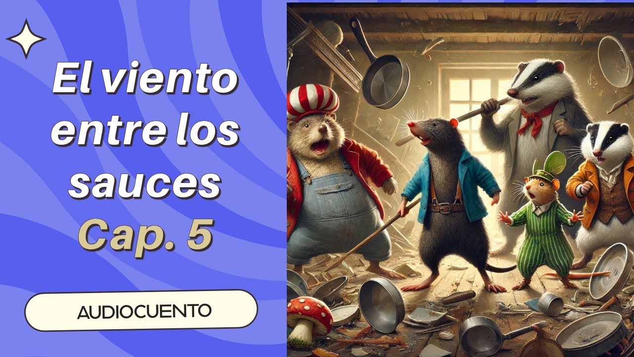 El viento entre los sauces. Capítulo 5. Cuentacuentos, Audio cuento en ...