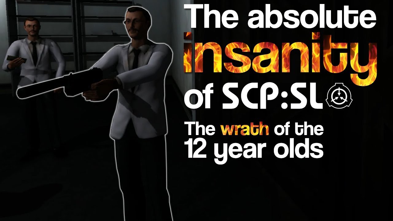 The absolute insanity of SCP: SL - The wrath of the 12 year olds - YouTube