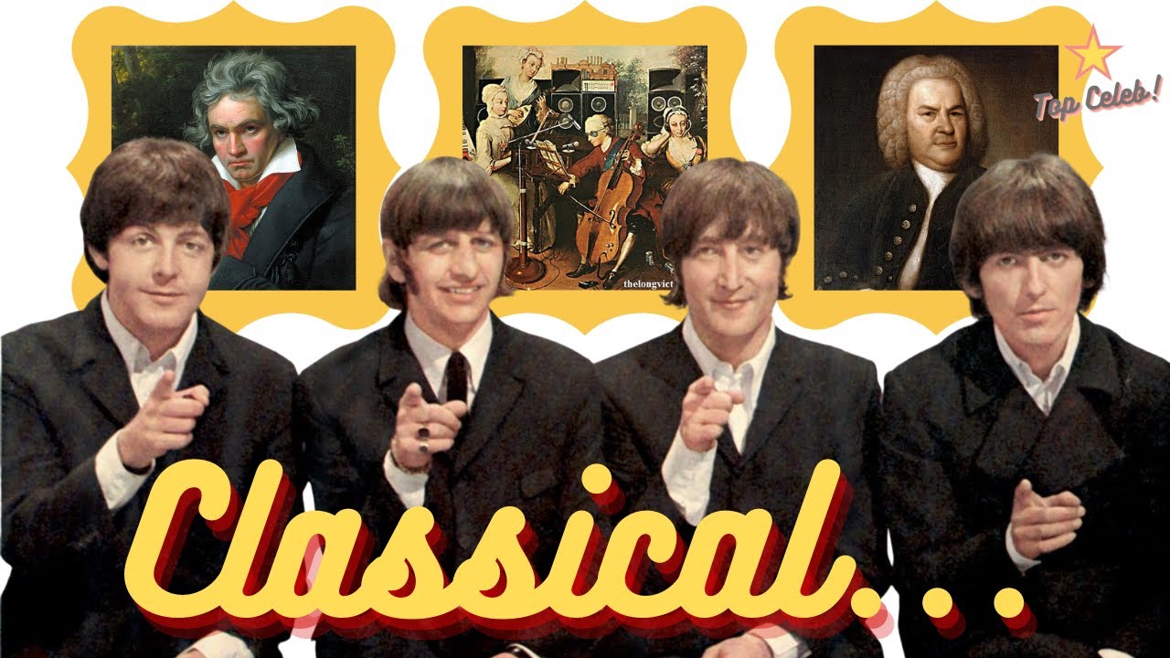 The Beatles' Classical Music Connections: A Symphony of Inspirations ...