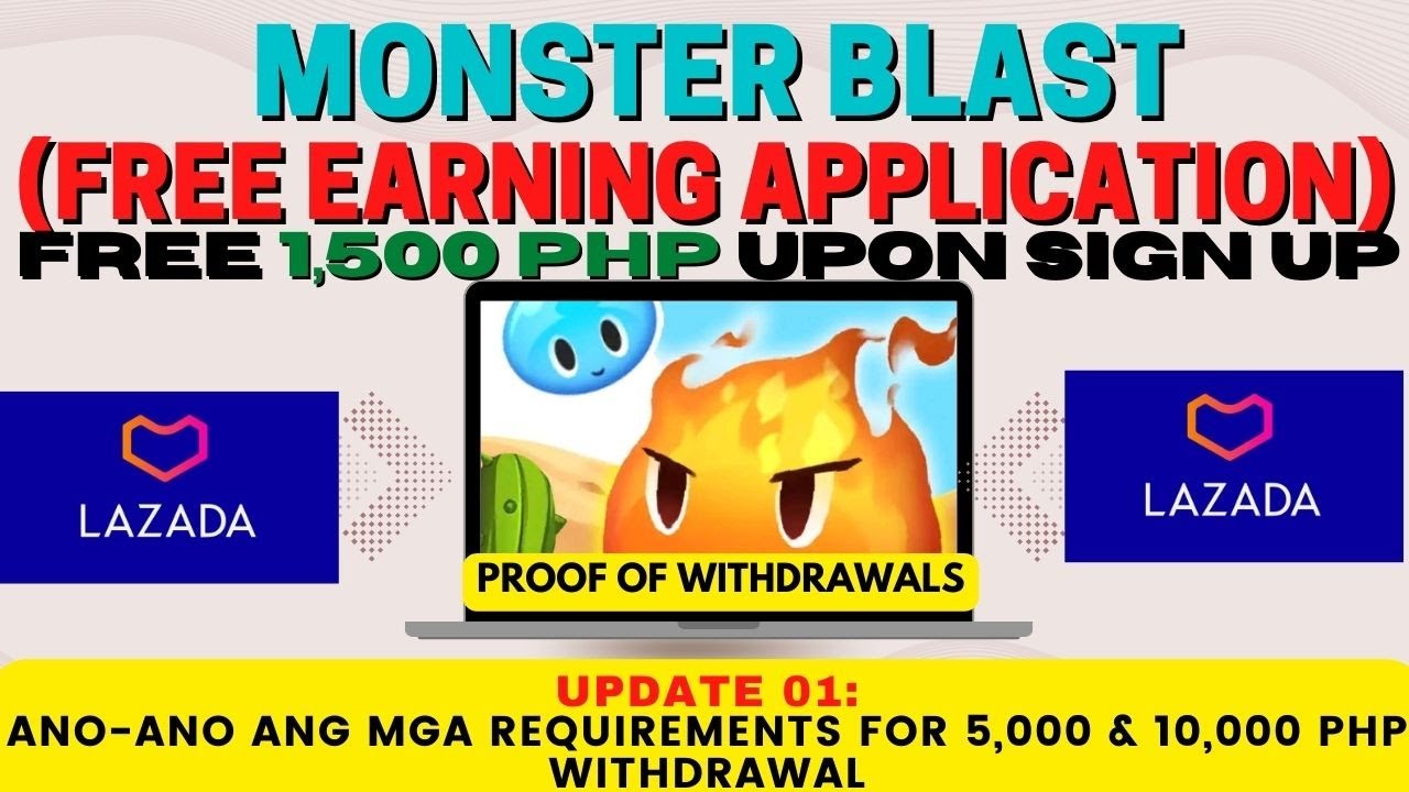 ANO ANG MGA REQUIREMENTS FOR 5K & 10K PHP NI MONSTER BLAST? + LAZADA ...