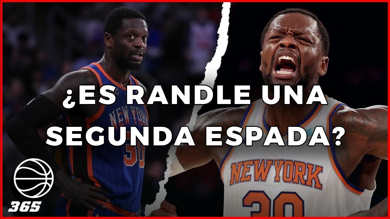 ¿Es Julius Randle capaz de ser una segunda espada? | BASKET 365 - YouTube
