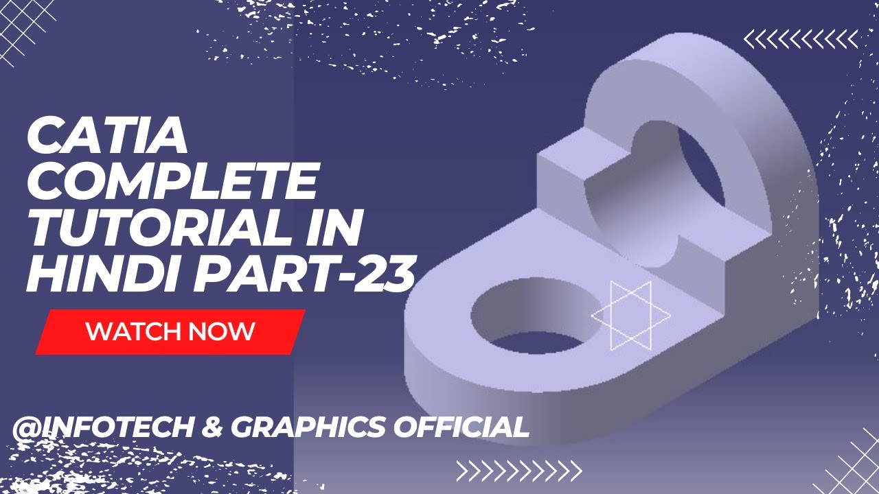 CATIA Tutorial in Hindi Part 23 CATIA Tutorial All in One Video In Urdu Hindi, #infotechofficial ...