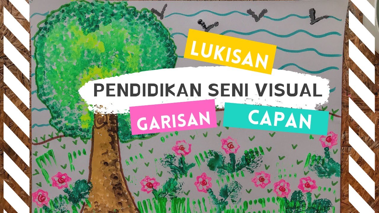 PENDIDIKAN SENI VISUAL | GABUNGAN LUKISAN DAN CAPAN | TEKNIK GARISAN ...