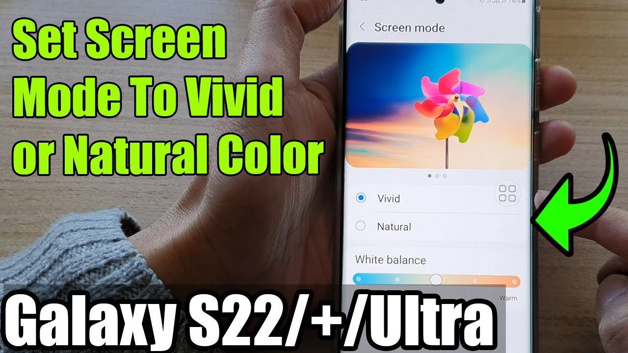 Galaxy S22/S22+/Ultra: How to Set Screen Mode To Vivid or Natural Color ...