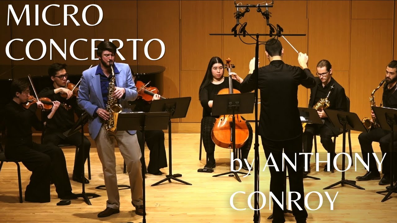 Microconcerto for Alto Saxophone by Anthony Conroy | Jacob Nance ...