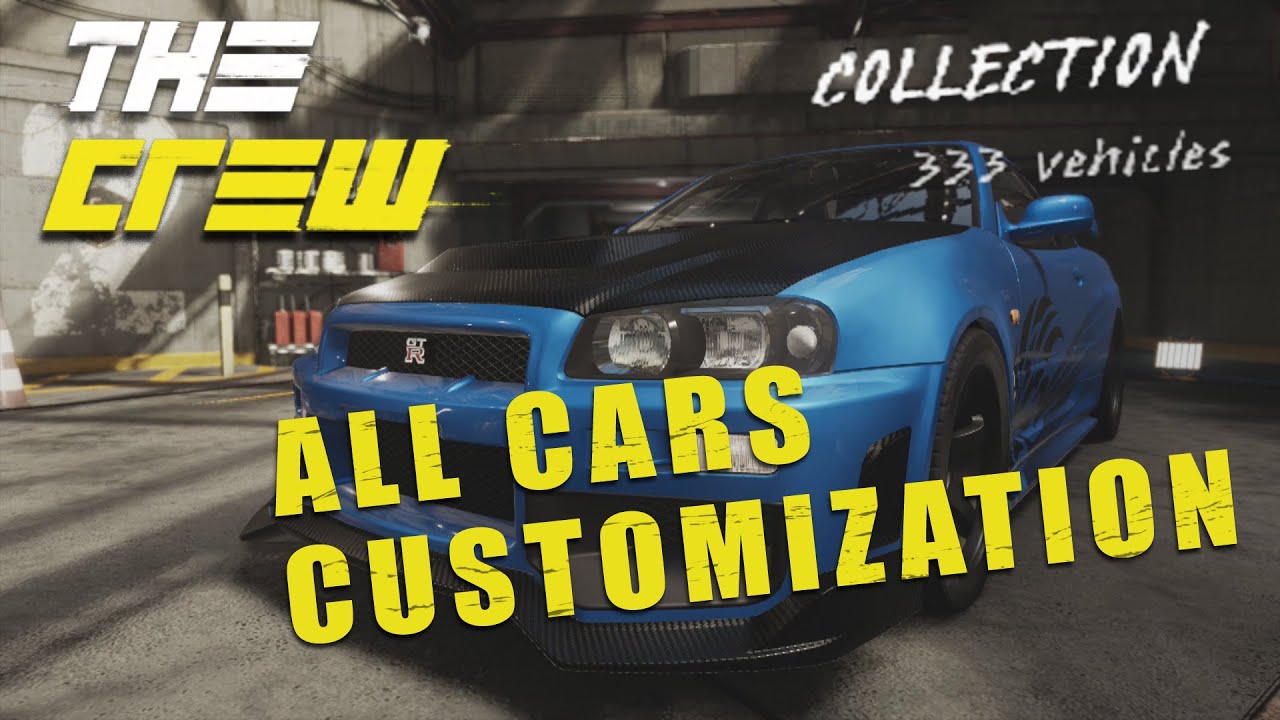 THE CREW All Cars Customization - YouTube