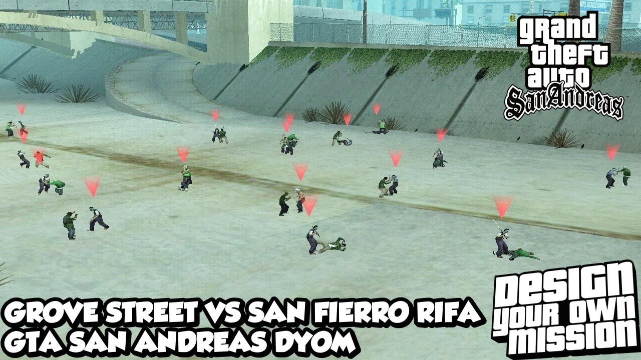 GROVE STREET VS SAN FIERRO RIFA - GTA SAN ANDREAS DYOM - YouTube