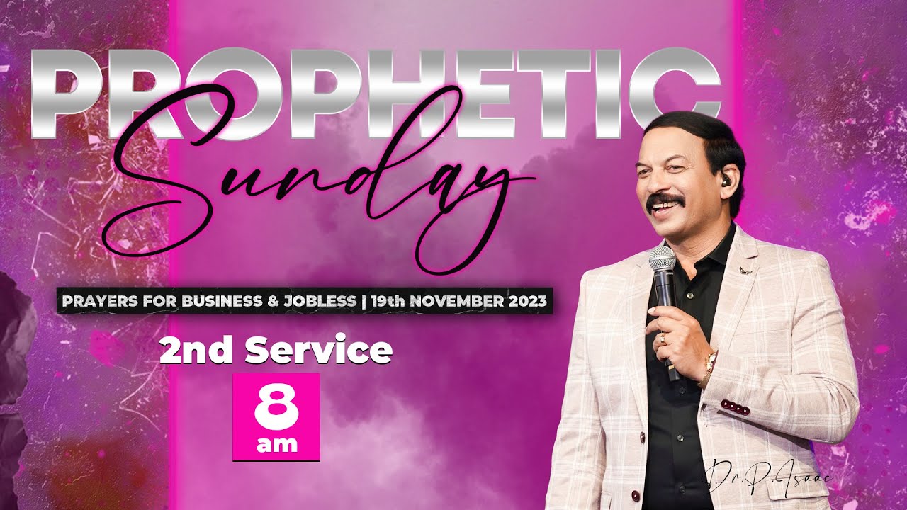 Prophetic Sunday 2nd Service || 19th Nov 2023 || Dr.Isaac - YouTube