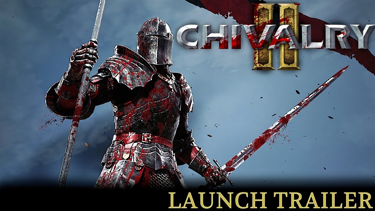 Chivalry 2 - Launch Trailer - ~CrossPlay~ PS5/PS4 - Xbox Series X/S/One ...