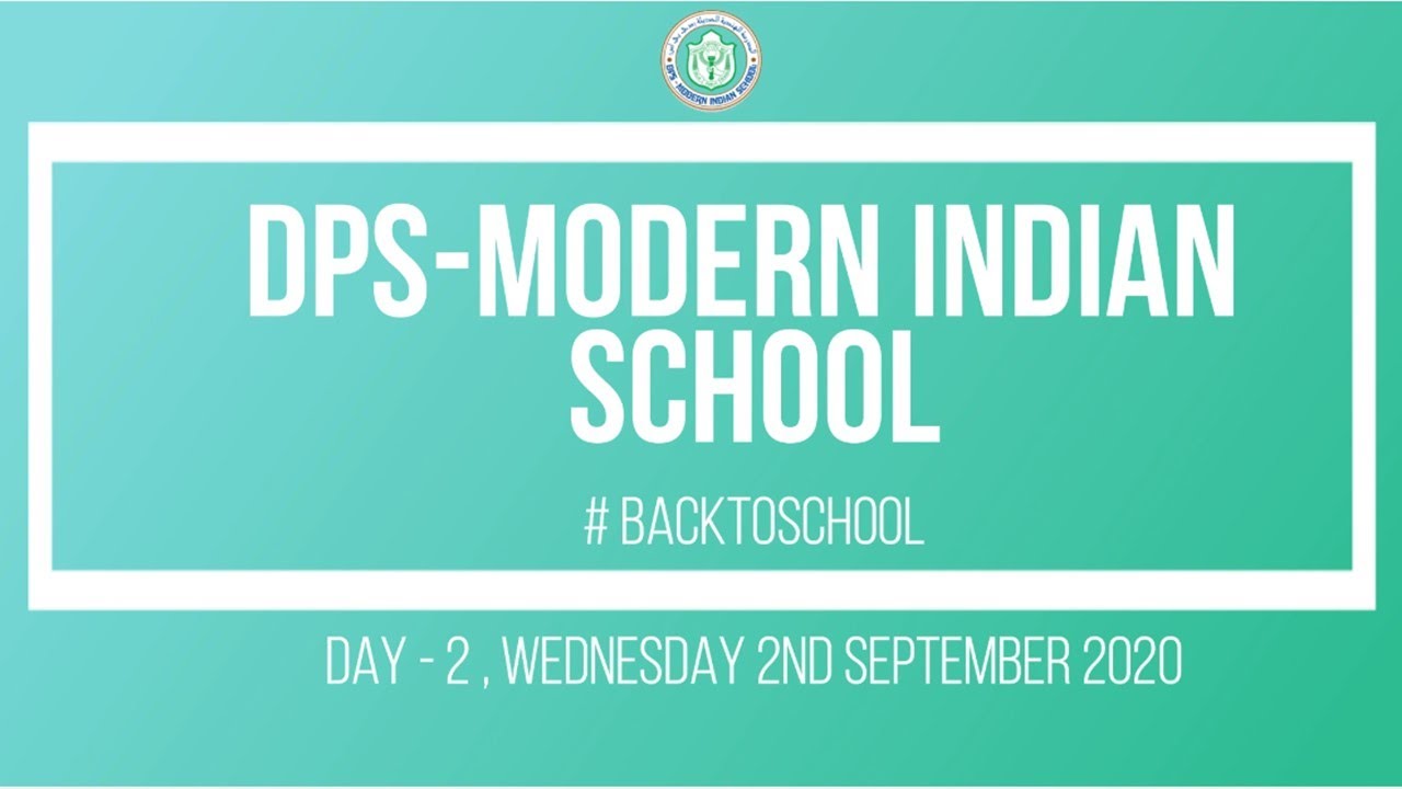 Back to School (Sep 2020) - Day 2 | DPS-Modern Indian School - YouTube