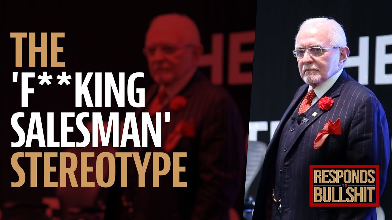 THE 'F**KING SALESMAN' STEREOTYPE | DAN RESPONDS TO BULLSHIT - YouTube