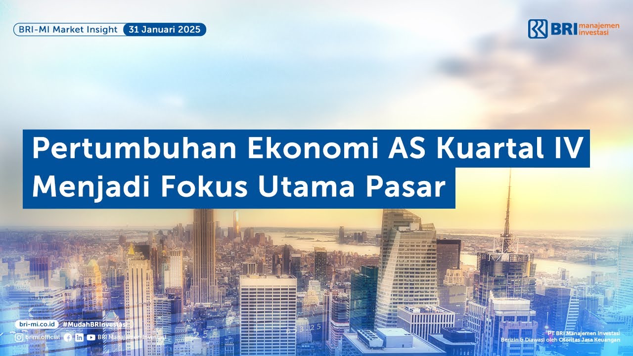 Pertumbuhan Ekonomi AS Kuartal IV Menjadi Fokus Utama Pasar | BRI ...