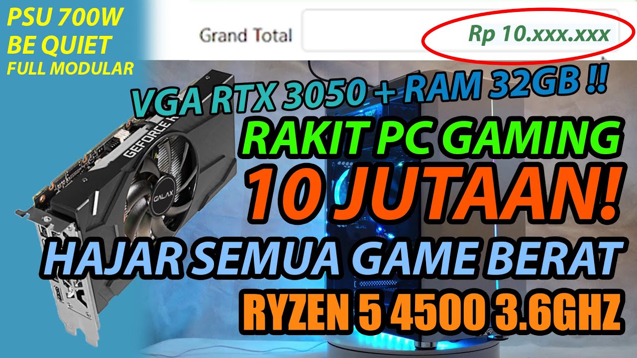 BUILD RAKIT PC GAMING RTX + 32 GB RAM 10 JUTAAN TERMURAH! - YouTube