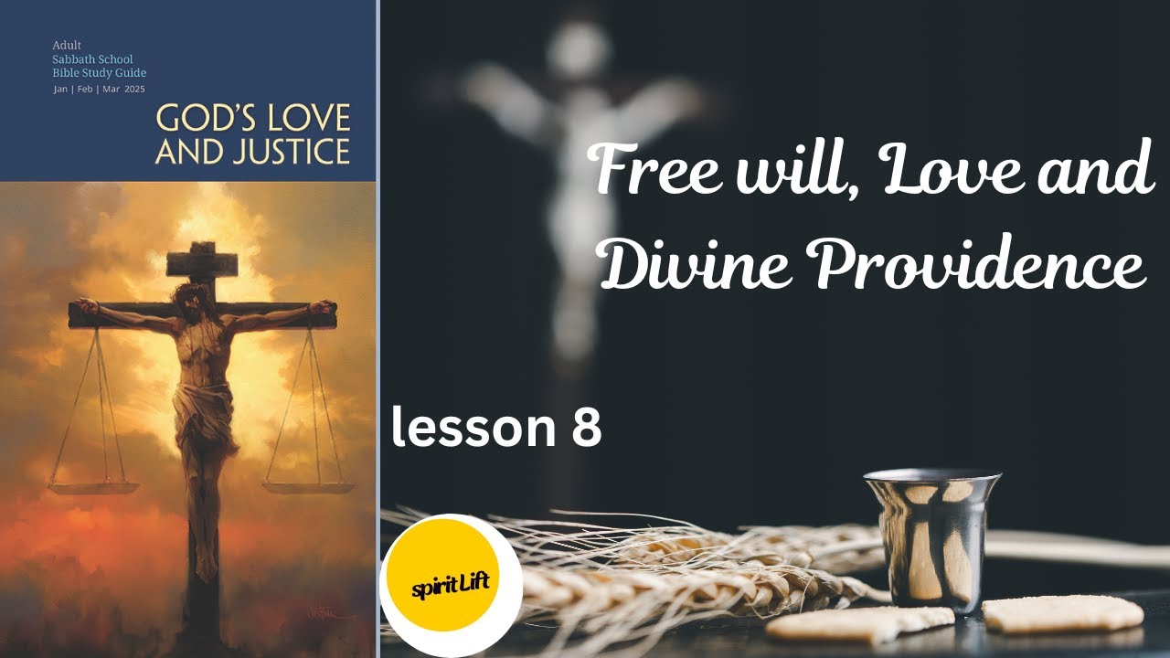 Free Will, Love, and Divine Providence |Lesson 8 - YouTube