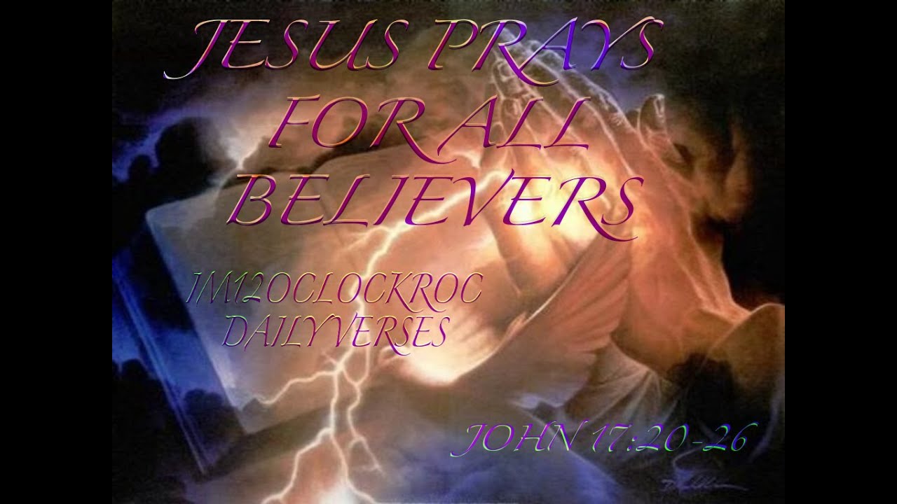 JESUS Prays For All Believers YouTube JESUS Prays For All Believers YouTube