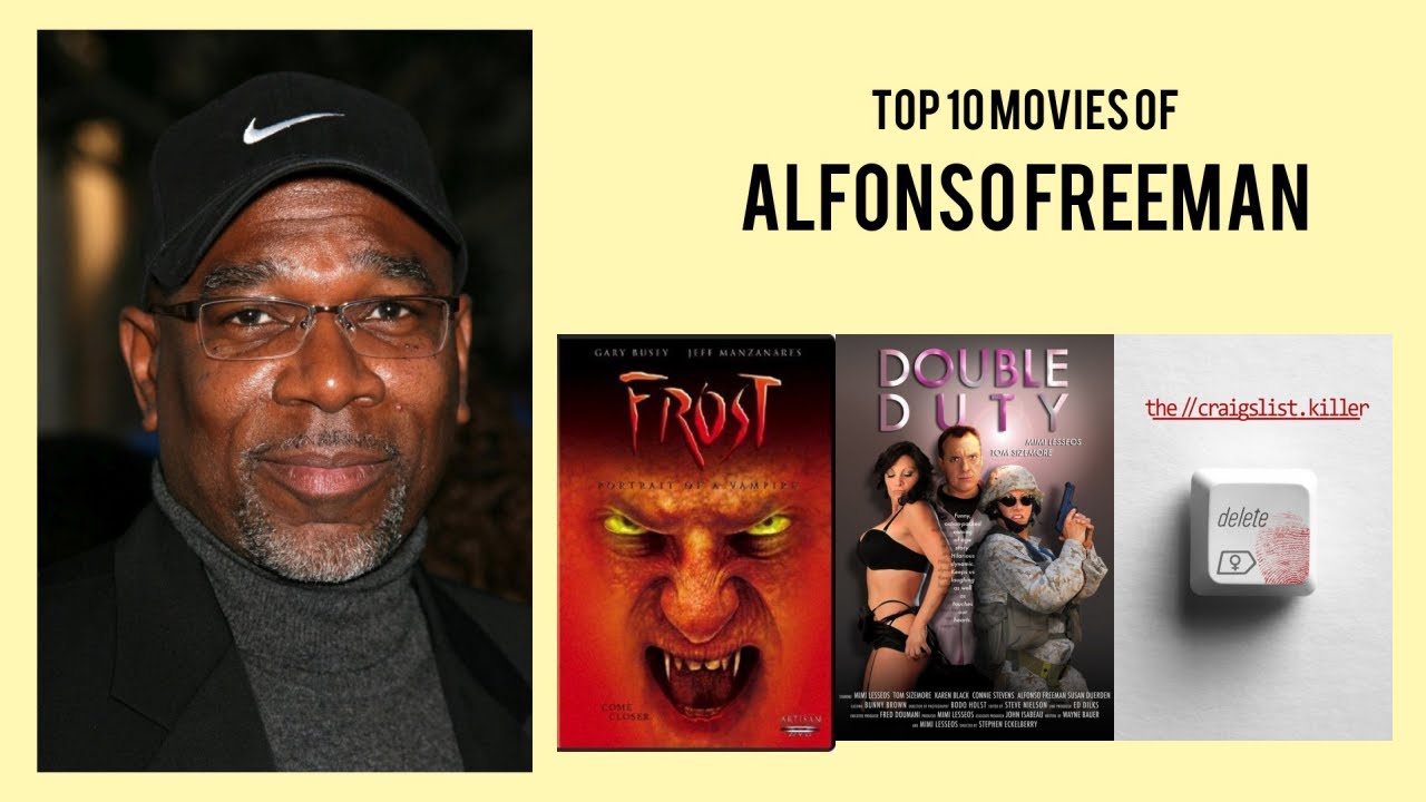 Alfonso Freeman Top 10 Movies of Alfonso Freeman| Best 10 Movies of ...