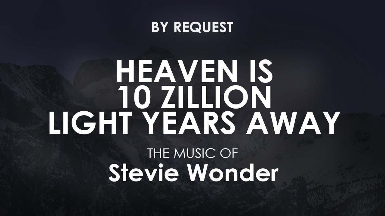Heaven Is 10 Zillion Light Years Away | Stevie Wonder - YouTube