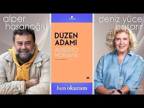 Düzen Adamı - Alberto Moravia // konuk Alper Hasanoğlu // Deniz Yüce Başarır ile Ben Okurum