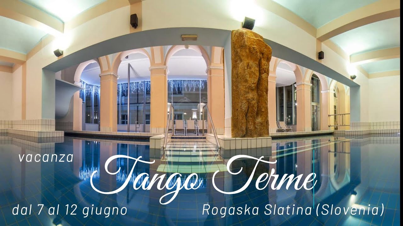 Vacanza Tango Turismo Terme a Rogaska Slatina dal 7 al 12 giugno con ...