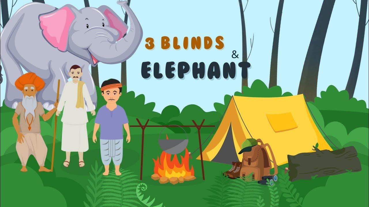 The Story of the Three Blind Men and the Elephant: Moral story - YouTube