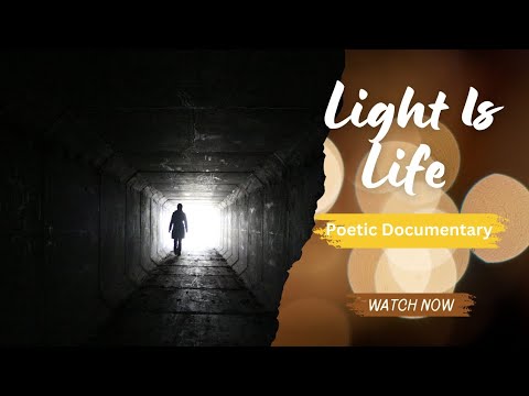 Light Is Life | Poetic Documentary - YouTube