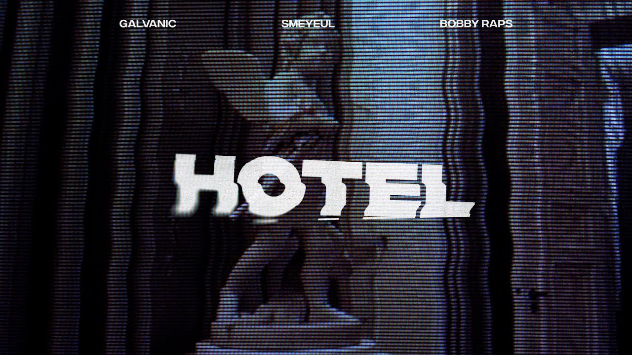 Galvanic & Smeyeul. - Hotel feat. Bobby Raps (Lyric Video) [Ultra ...