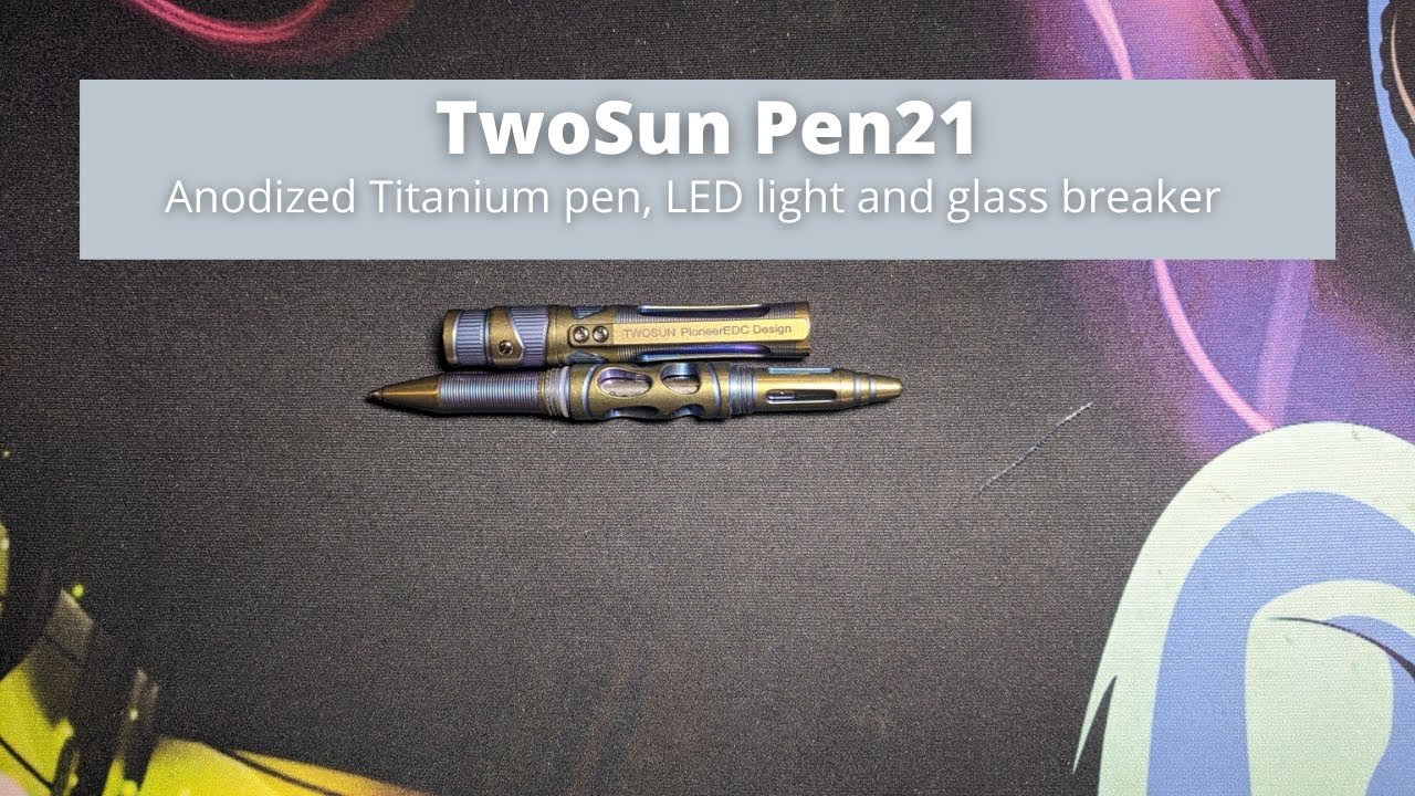 TwoSun Pen21 by PioneerEDC (Review) - YouTube