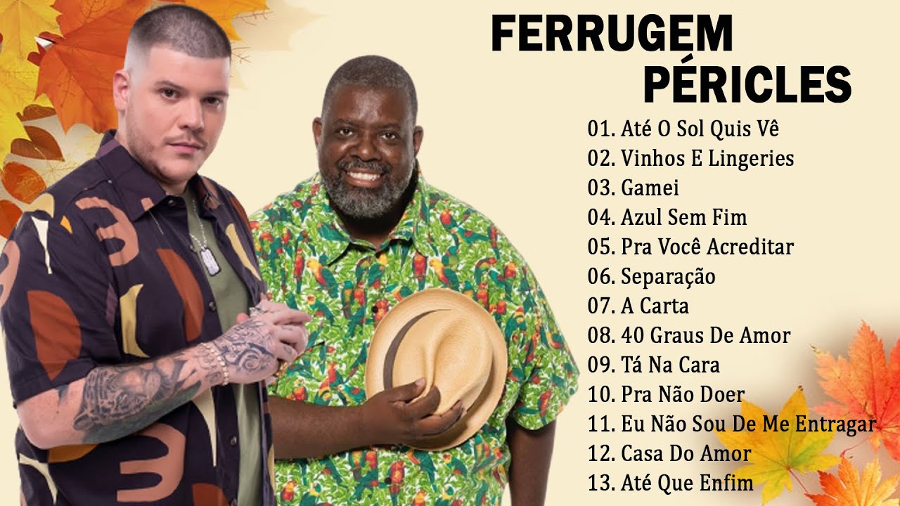 Péricles e Ferrugem - Mix Pagode - Sucessos Romanticos 2022 - YouTube
