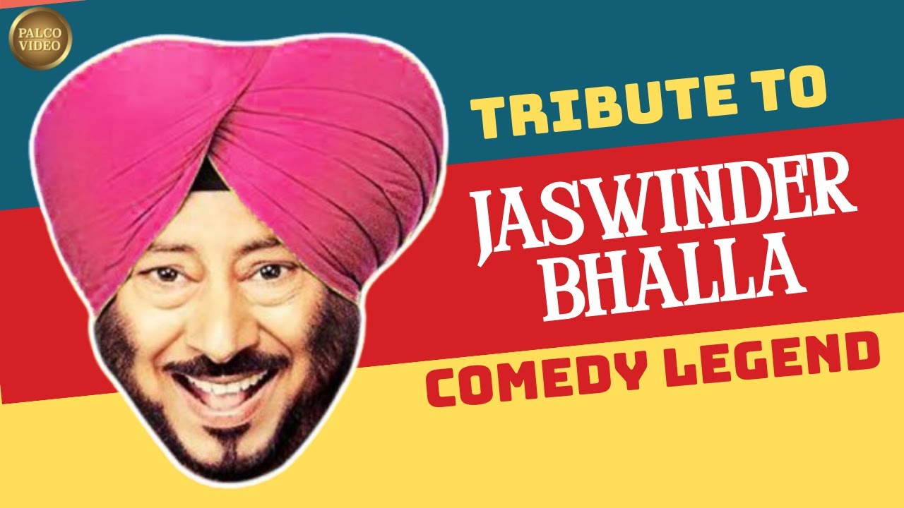 TRIBUTE TO COMEDY LEGEND | JASWINDER BHALLA | PUNJABI COMEDY VIDEO ...