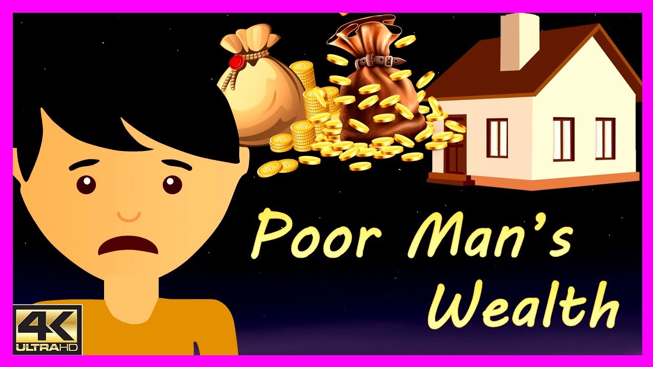 Poor Mans Wealth Story in English | Moral Stories in English For Kids ...