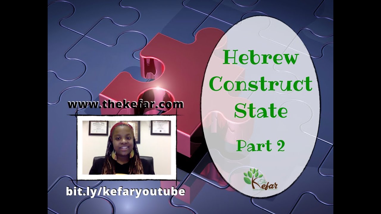 Hebrew Construct State: Part 2 of 5 | The Kefar - YouTube
