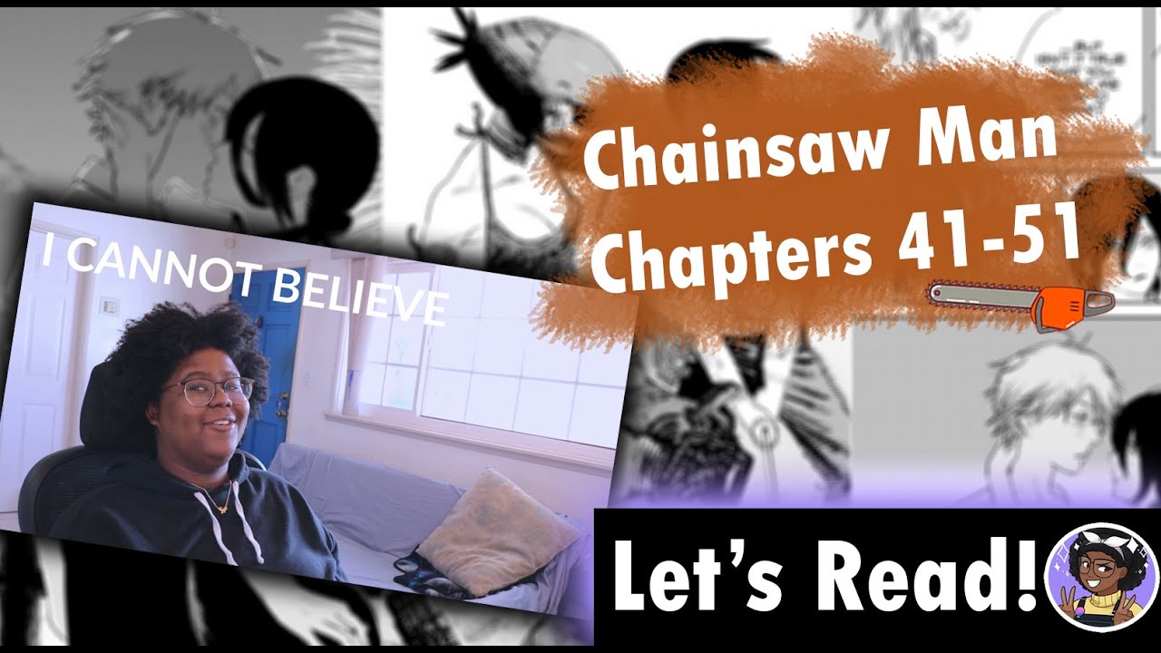 DENJI FIGHTS HIS GIRLFRIEND?! | Let's Read! CHAINSAW MAN, Chapters 41 ...