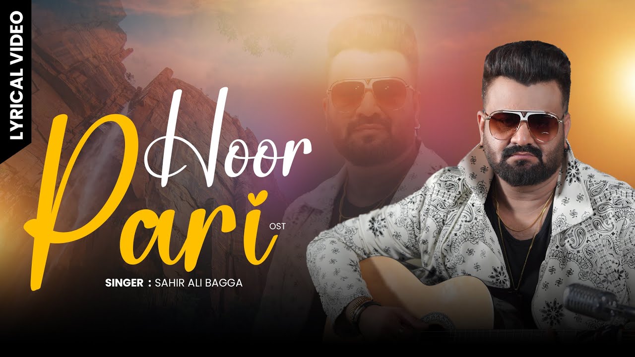 Hoor Pari | Sahir Ali Bagga | Sab Music - YouTube