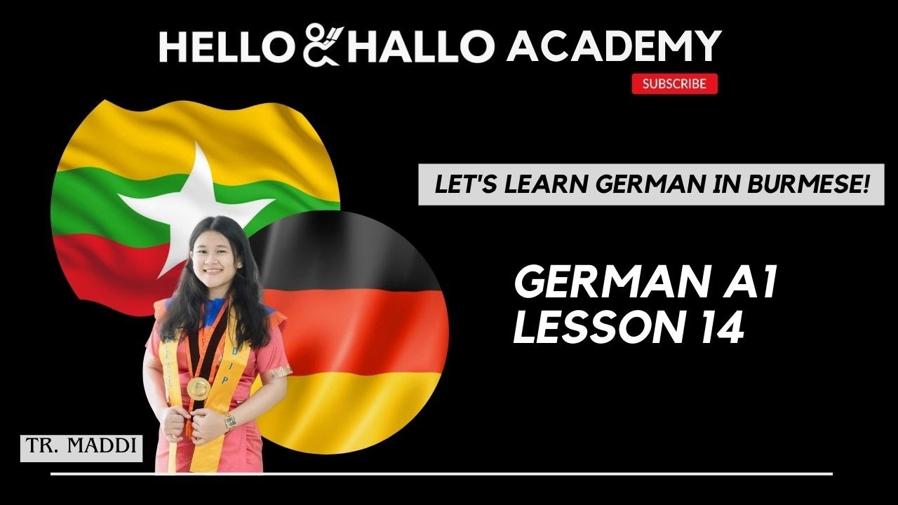 German A1- Lesson 14 (Myanmar-German) - YouTube