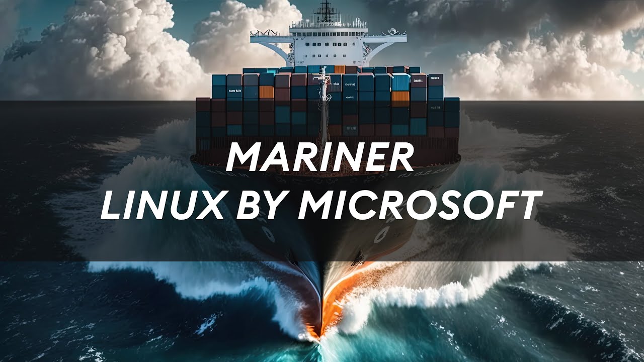 Mariner: Linux by Microsoft - Jim Perrin - YouTube