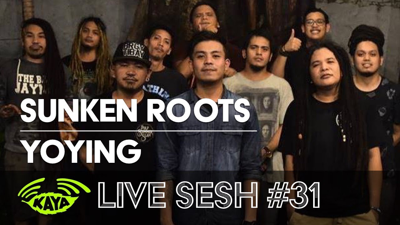 Sunken Roots - Yoying (w/ Lyrics) - Kaya Live Sesh - YouTube