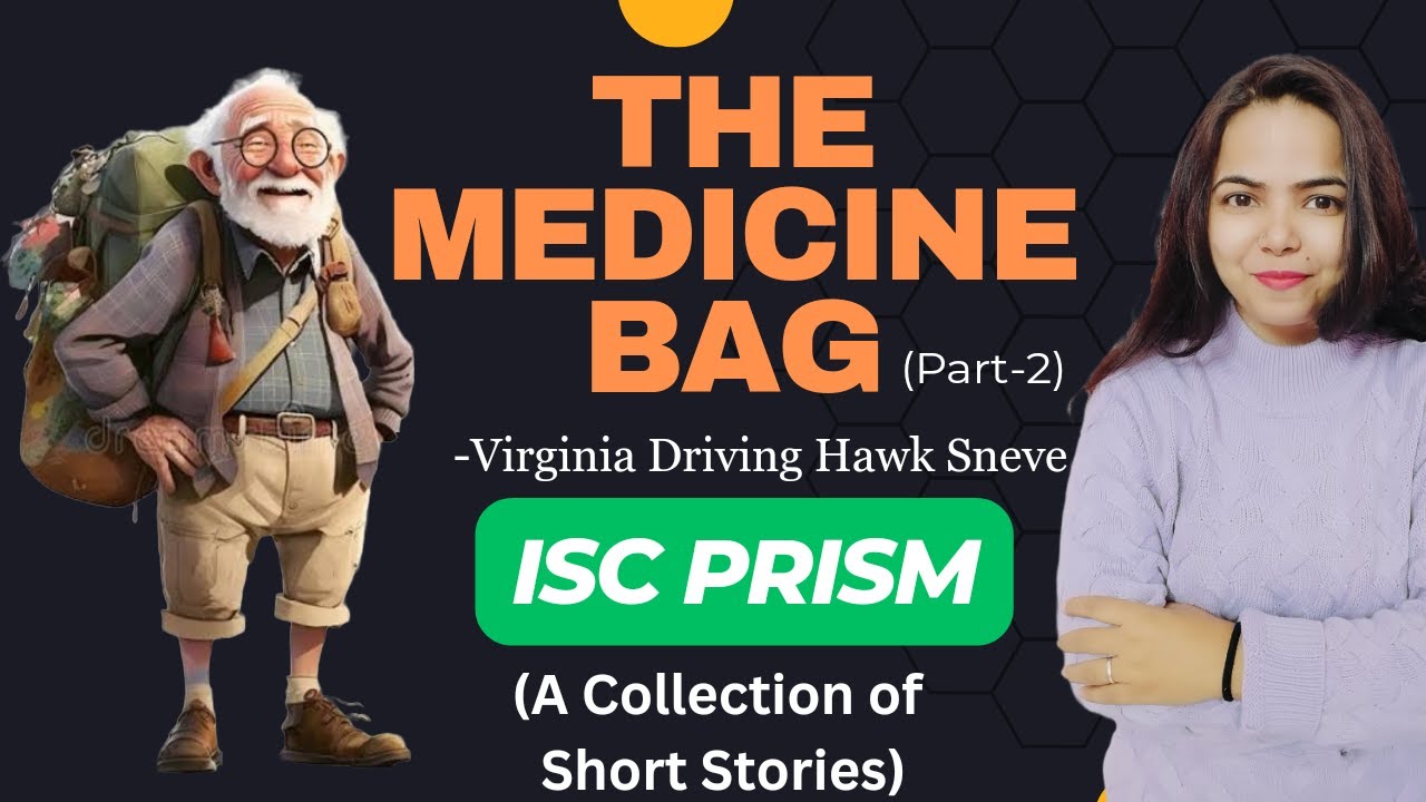 LINE BY LINE EXPLANATION of THE MEDICINE BAG (Prose by Virginia Sneve ...