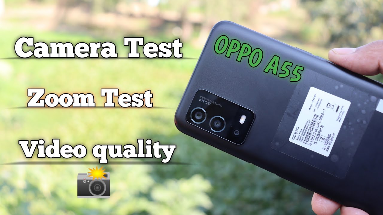 Oppo A55 Camera Test & Zoom Test, Video Quality Test 📸 - YouTube