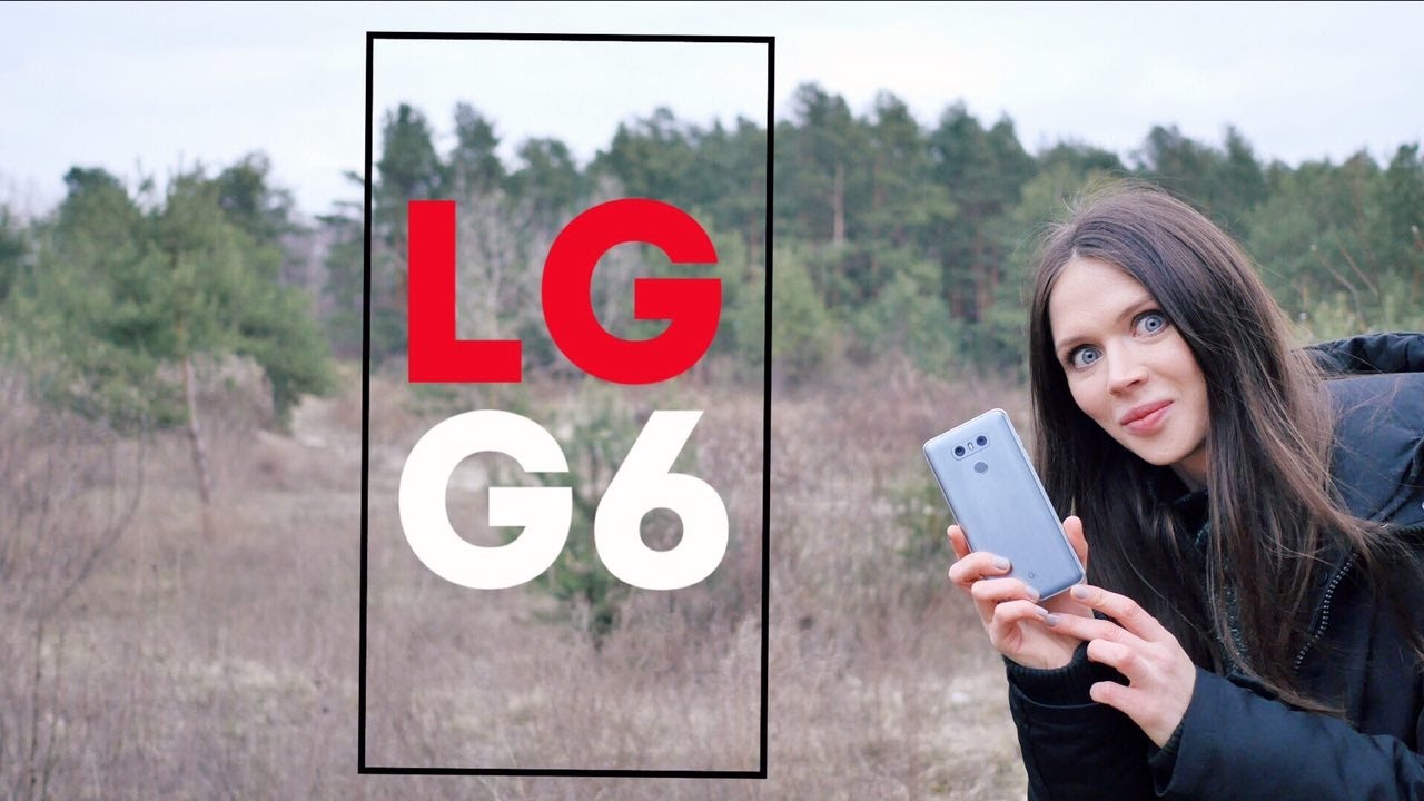 LG G6: С ЧИСТОГО ЛИСТА - YouTube