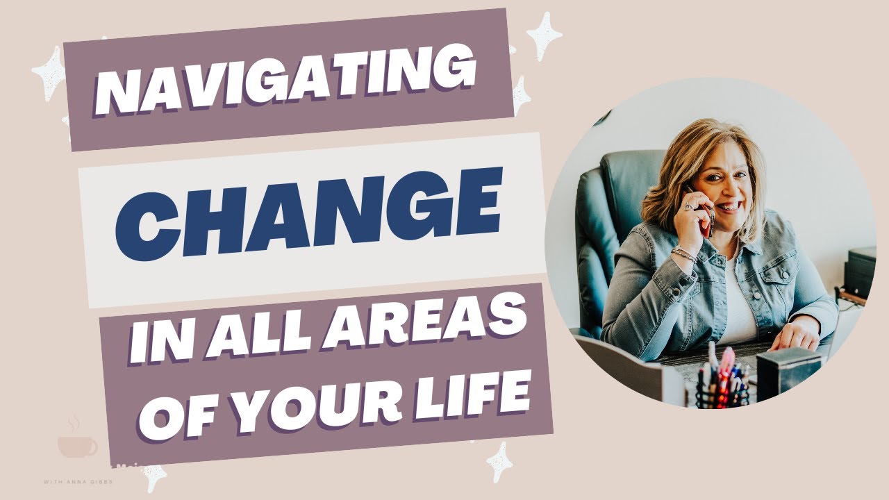 Navigating Change in All Areas of Your Life enhanced 40p - YouTube