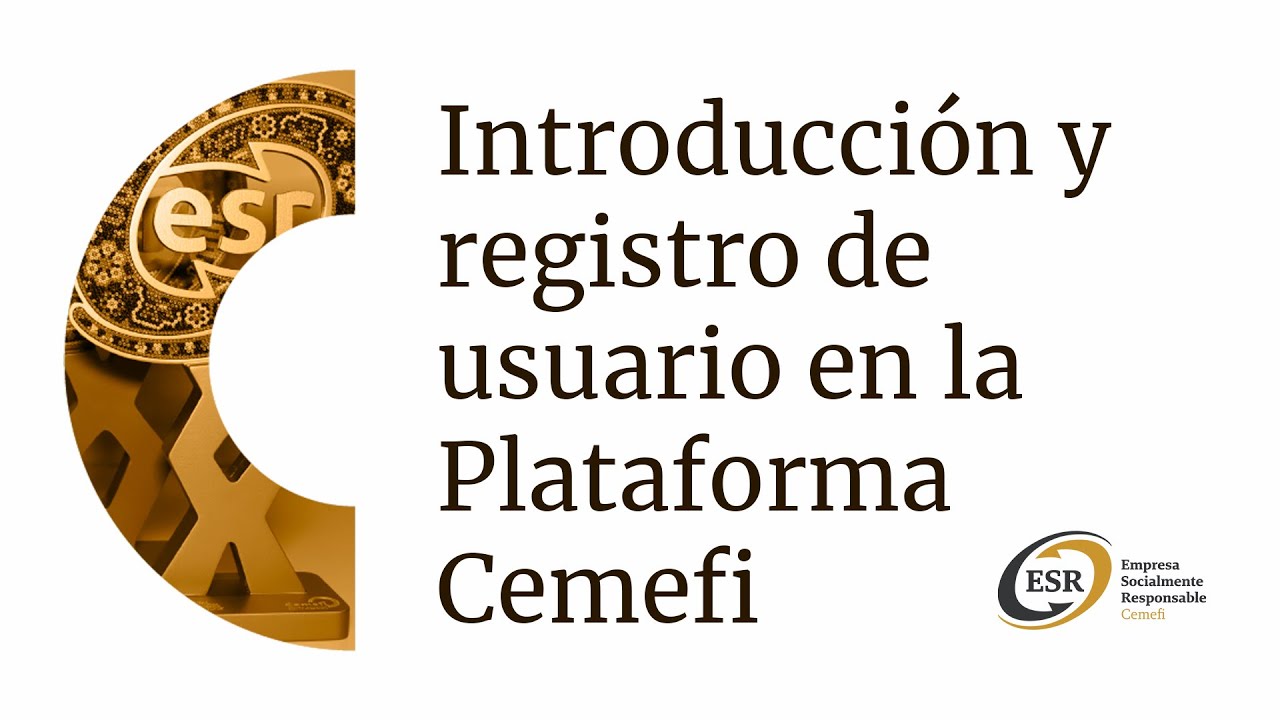 Introducción y registro de usuario y entidad en la Plataforma Cemefi ...