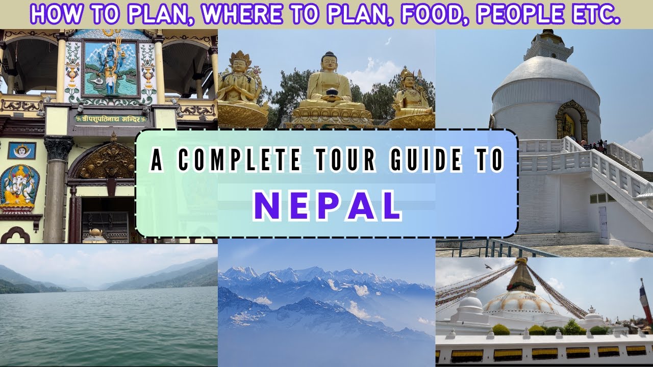 A Complete Guide to Nepal - A Truly Incredible Country | Ravi Travel ...