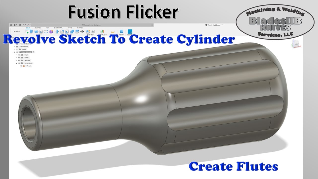 Fusion Flicker - Revolve Sketch To Create Cylinder & Create Flutes In ...