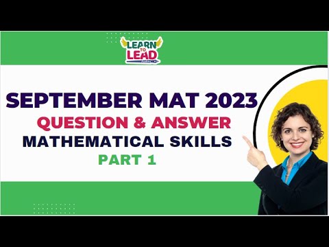 MAT SEP 2023 | QUESTIONS & ANSWERS | MATHEMATICAL SKILLS | Part 1 # ...