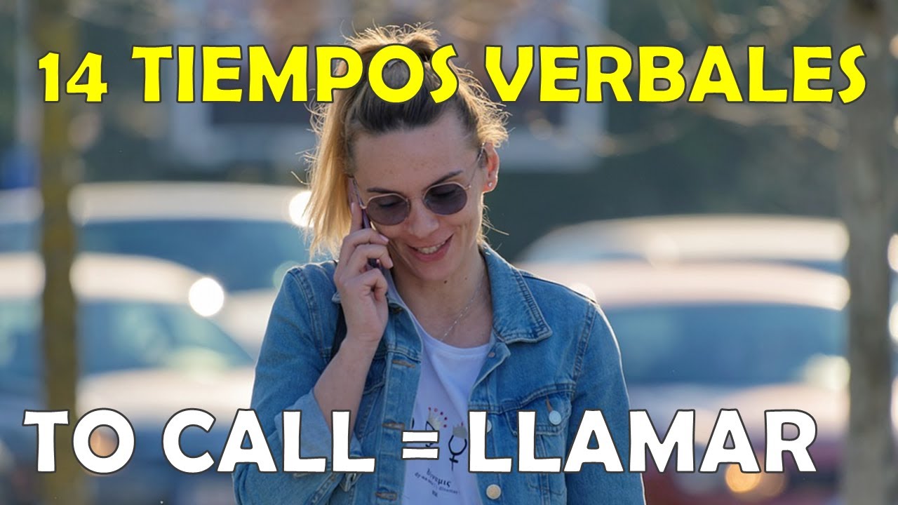 VERBO LLAMAR / TO CALL - YouTube