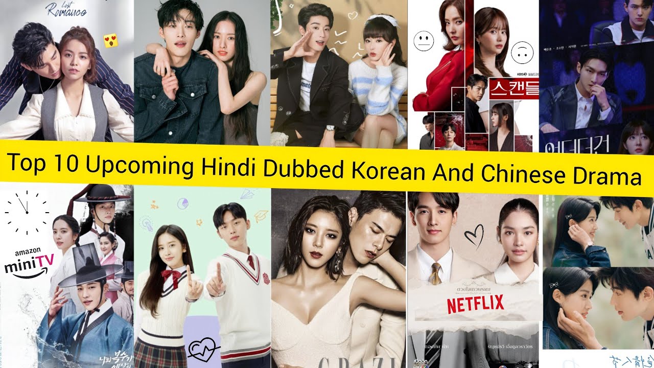 Top 10 Upcoming Hindi Dubbed Korean And Chinese Drama On Amazon Mini Tv ...
