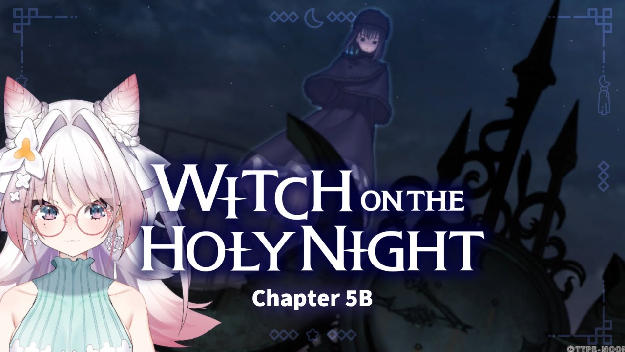 Witch on the Holy Night: Chapter 5B - YouTube