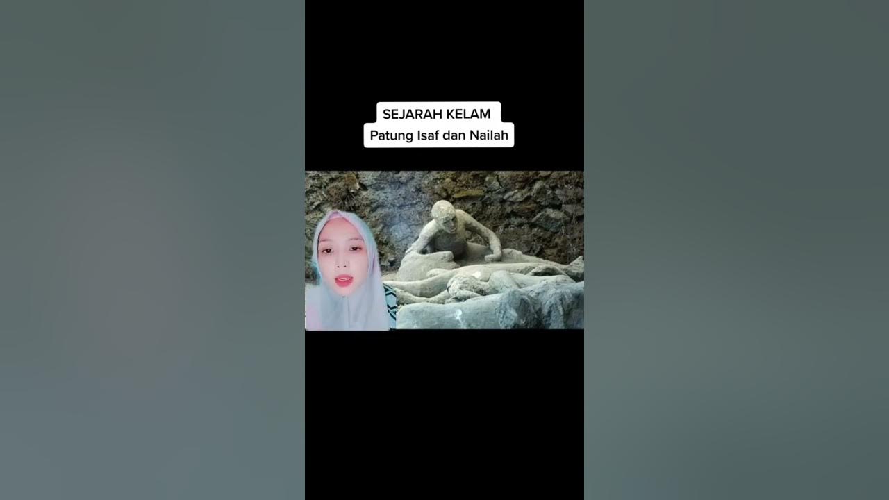 Berzinah di dalam ka'bah hingga di kutuk menjadi patung / sejarah islam patung isaf dan nailah ...