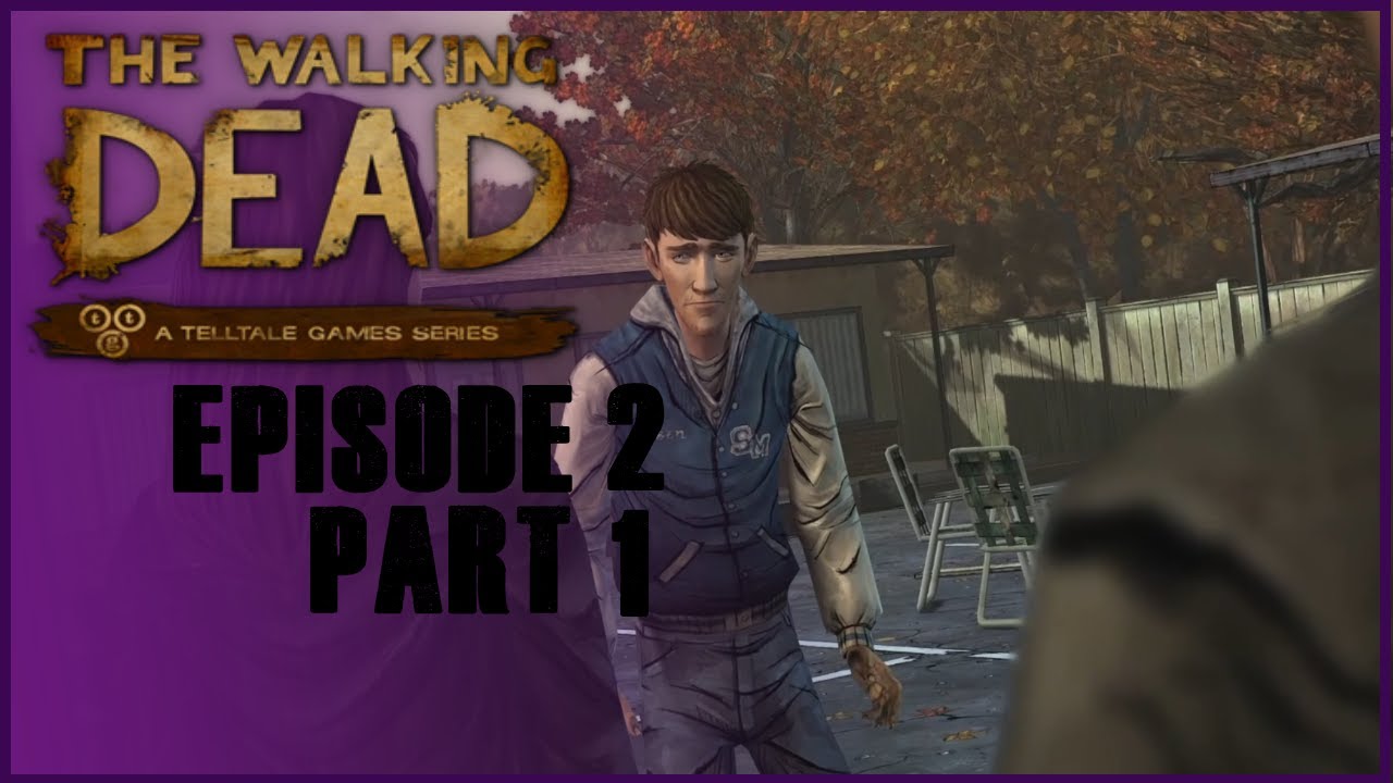 The Walking Dead - Episode 2 (Starved For Help) - Part 1 - YouTube